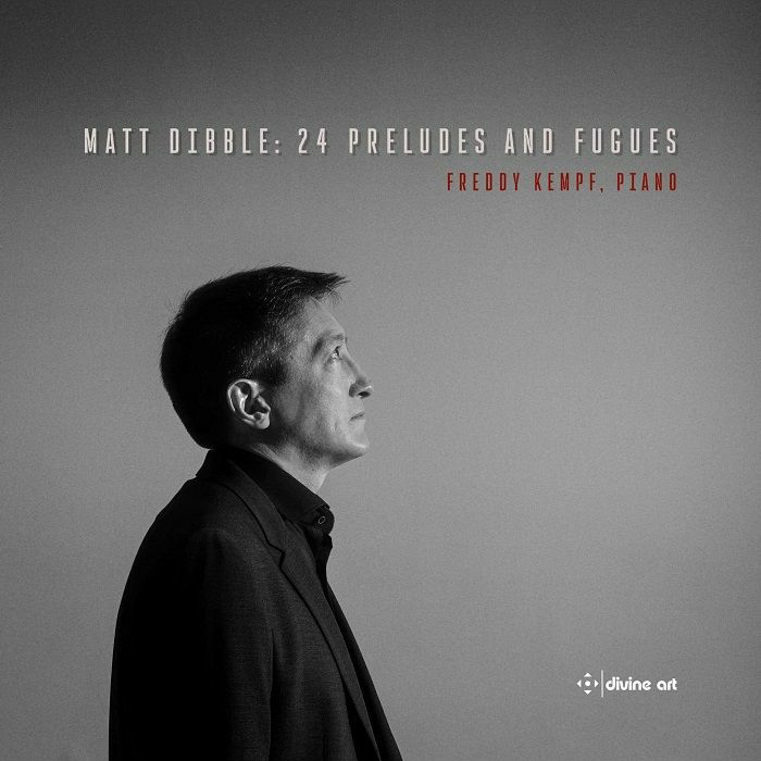 “a warm tribute” – Matt Dibble: 24 Preludes & Fugues – ARTMUSELONDON